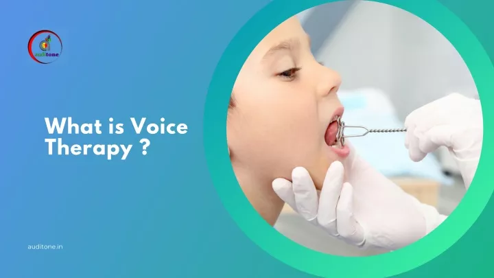 PPT - What is Voice Therapy ? PowerPoint Presentation, free download ...