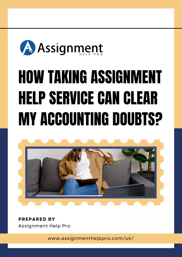 PPT - How Taking Assignment Help Service Can Clear My Accounting Doubts ...