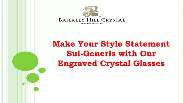 PPT - Make Your Style Statement Sui-Generis with Our Engraved Crystal ...