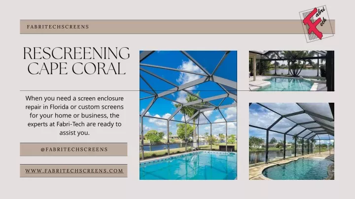 PPT - Rescreening Cape Coral | Fabri-Tech Screens PowerPoint ...