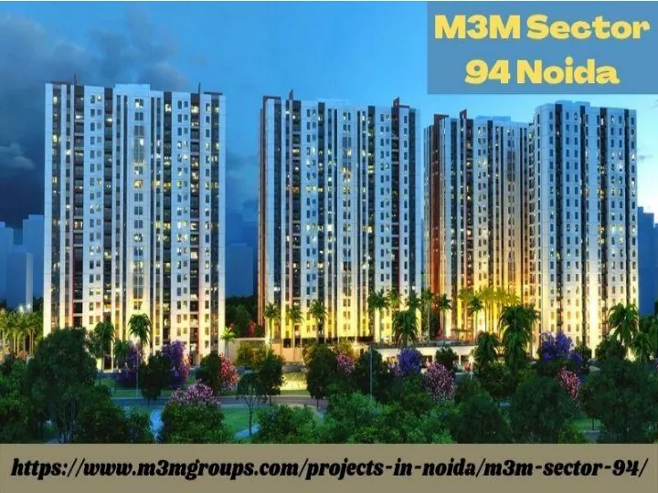 PPT - M3M Sector 94 Noida -Your Dream Home Is Now In Your Budget ...