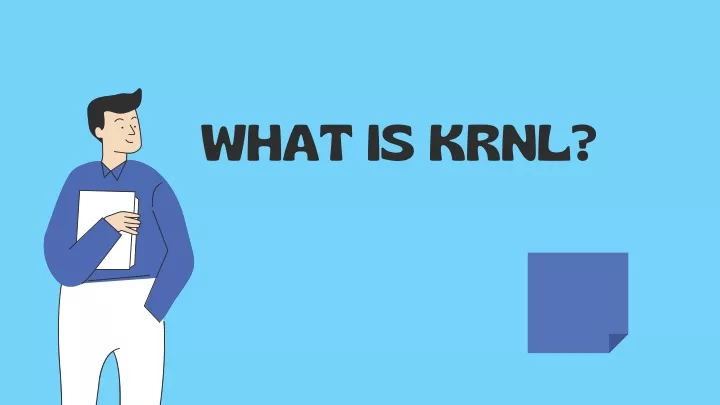 PPT - WHAT IS KRNL PowerPoint Presentation, free download - ID:11798265