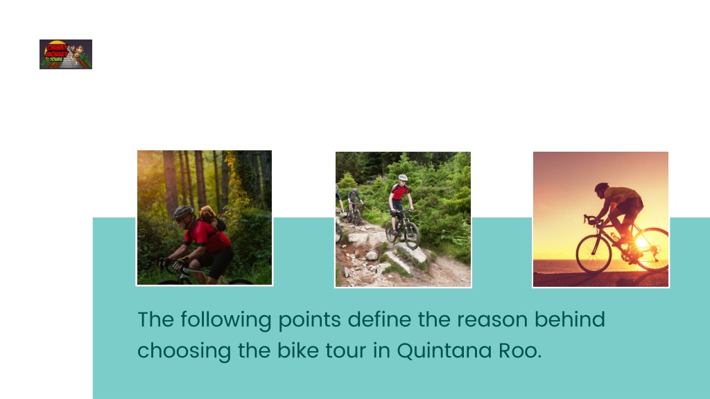 PPT - Why do People Choose the Bike Tour on their Vacations to Quintana ...