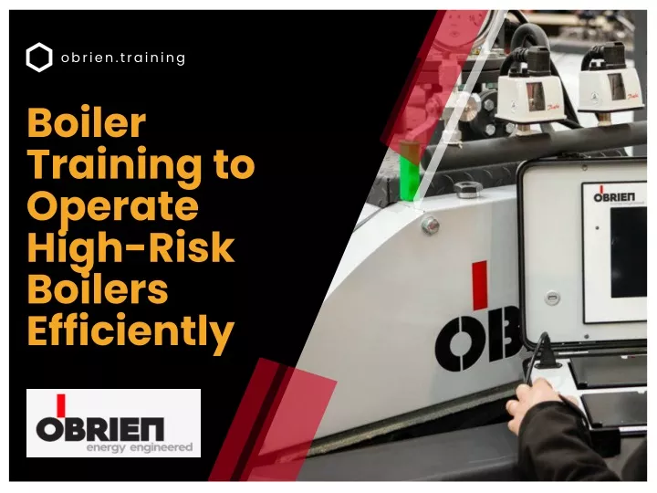 PPT - Boiler Training to Operate High-Risk Boilers Efficiently ...