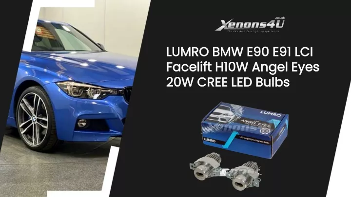 PPT - BMW E90 LCI Facelift Angel Eyes Bulb PowerPoint Presentation ...
