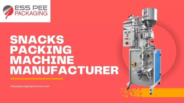 PPT - Snacks Packaging Machines Manufacturer PowerPoint Presentation ...