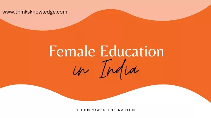 PPT - women education in india PowerPoint Presentation, free download ...