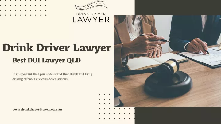 PPT - Drink Driver Lawyer Top DUI Lawyers in Queensland PowerPoint ...