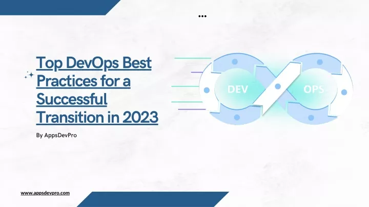 PPT - Top DevOps Best Practices for a Successful Transition in 2023 ...