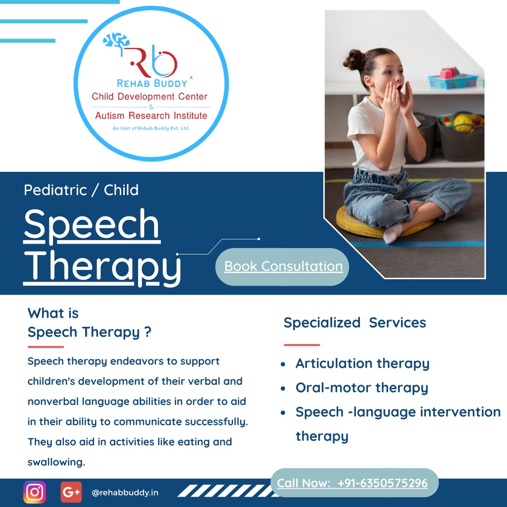 PPT - Speech Therapy - Rehab Buddy Child Development Center PowerPoint ...