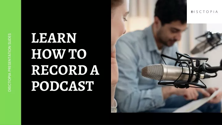 PPT - Learn how To Record A Podcast PowerPoint Presentation, free ...
