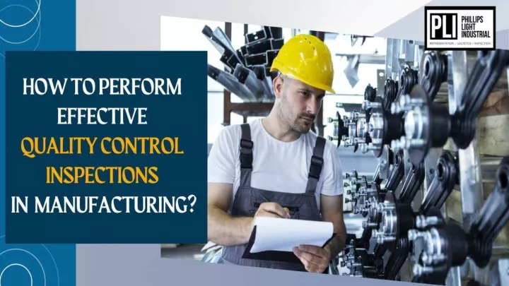 PPT - How To Perform Effective Quality Control Inspections In ...