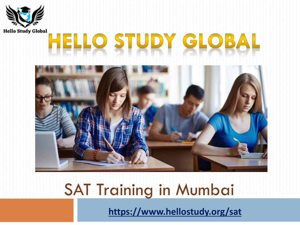 PPT - SAT Training in Mumbai - Hello Study Global PowerPoint ...