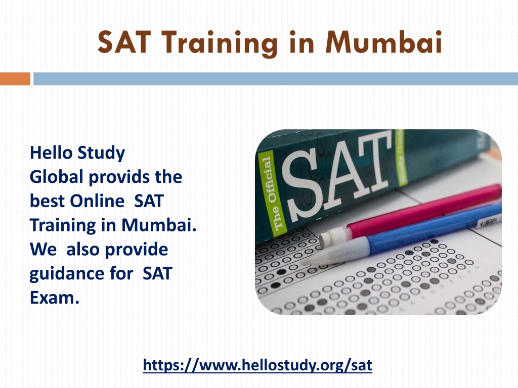 PPT - SAT Training in Mumbai - Hello Study Global PowerPoint ...