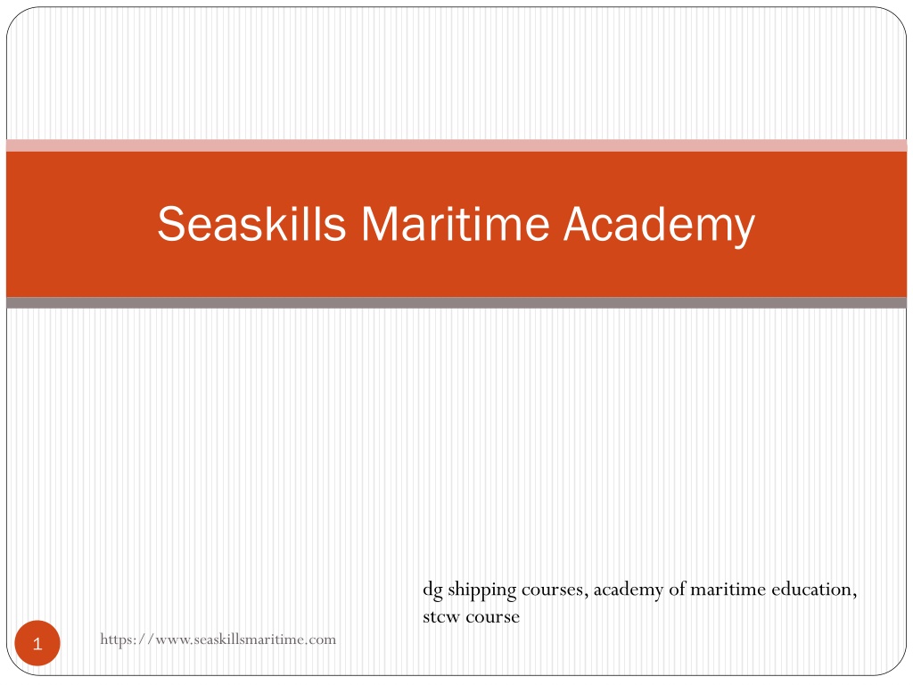 PPT - Best maritime academy. DG Shipping Courses. Academy of maritime ...