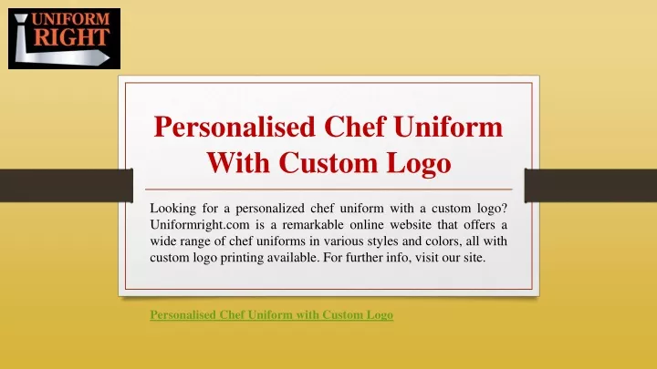 PPT - Personalised Chef Uniform With Custom Logo | Uniformright.com ...