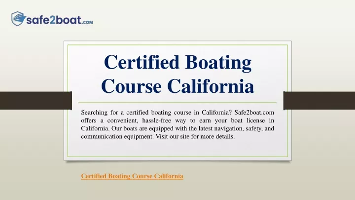 PPT - Certified Boating Course California | Safe2boat.com PowerPoint ...