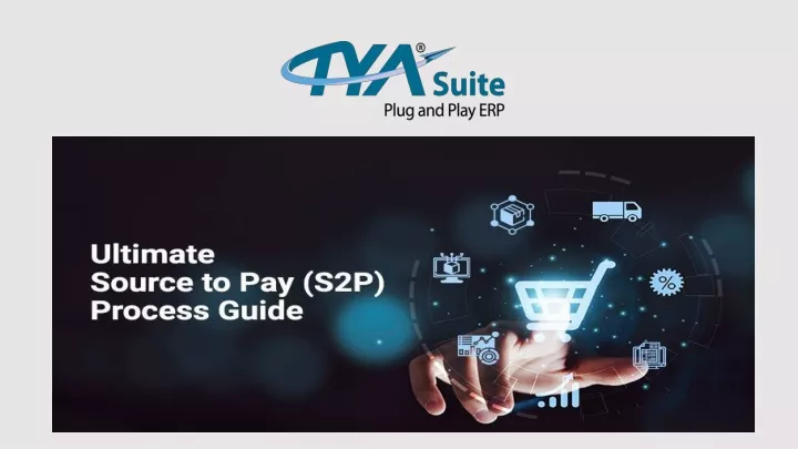 PPT - The ultimate source to pay (S2P) process guide for 2023 ...