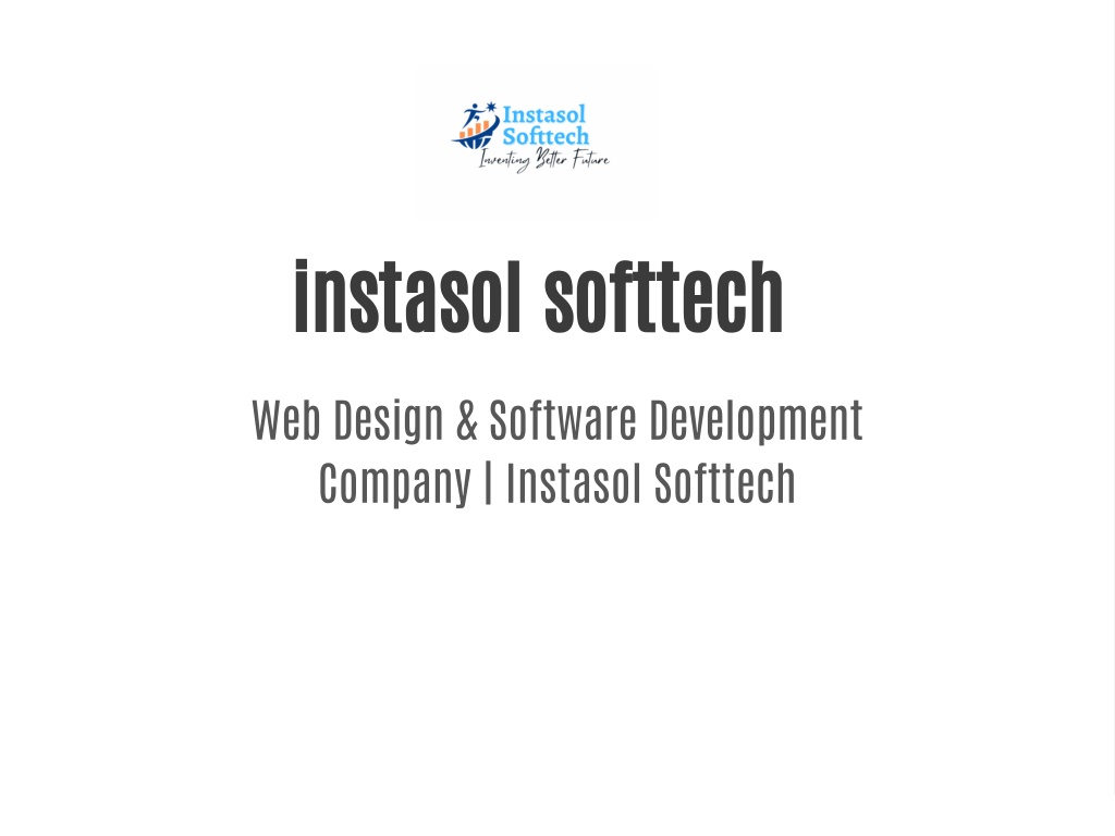 PPT - Web Design & Software Development Company | Instasol Softtech ...