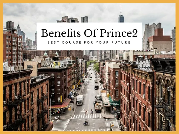 PPT - Benefits of Prince2 PowerPoint Presentation, free download - ID ... PPT - Benefits of Prince2 PowerPoint Presentation, free download - ID ...