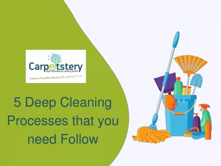 PPT - 5 Deep Cleaning process that you need Follow PowerPoint ...