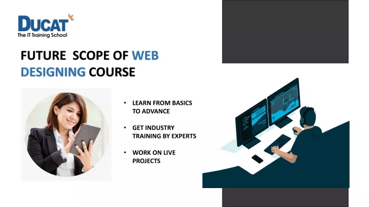 PPT - Join the Best Future Oriented Web Designing Course PowerPoint Presentation - ID:11833014