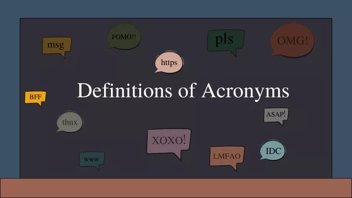PPT - Definitions of Acronyms and Why People Use Acronyms PowerPoint ...
