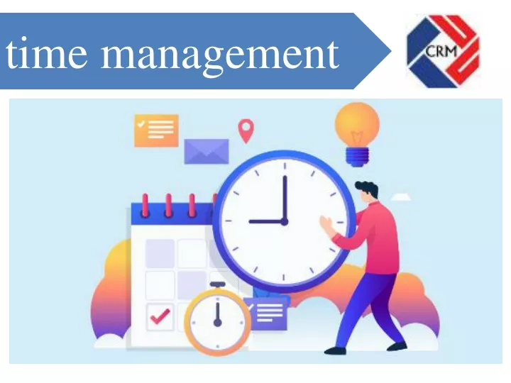 PPT - time management PowerPoint Presentation, free download - ID:11834157