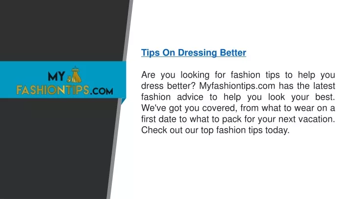 PPT - Tips On Dressing Better Myfashiontips.com PowerPoint Presentation ...