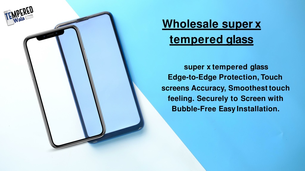PPT - Wholesale super x tempered glass PowerPoint Presentation, free ...