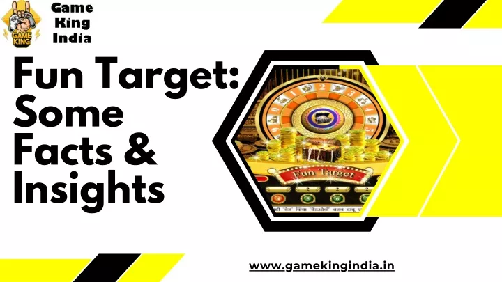PPT - Fun Target Some Facts and Insights PowerPoint Presentation, free ...