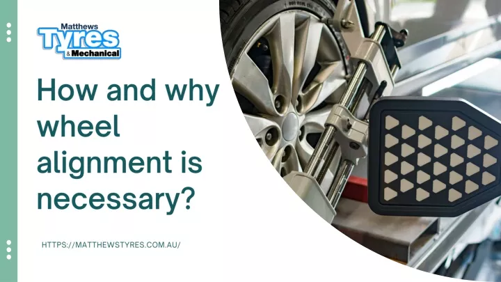PPT - How and why wheel alignment is necessary PowerPoint Presentation ...