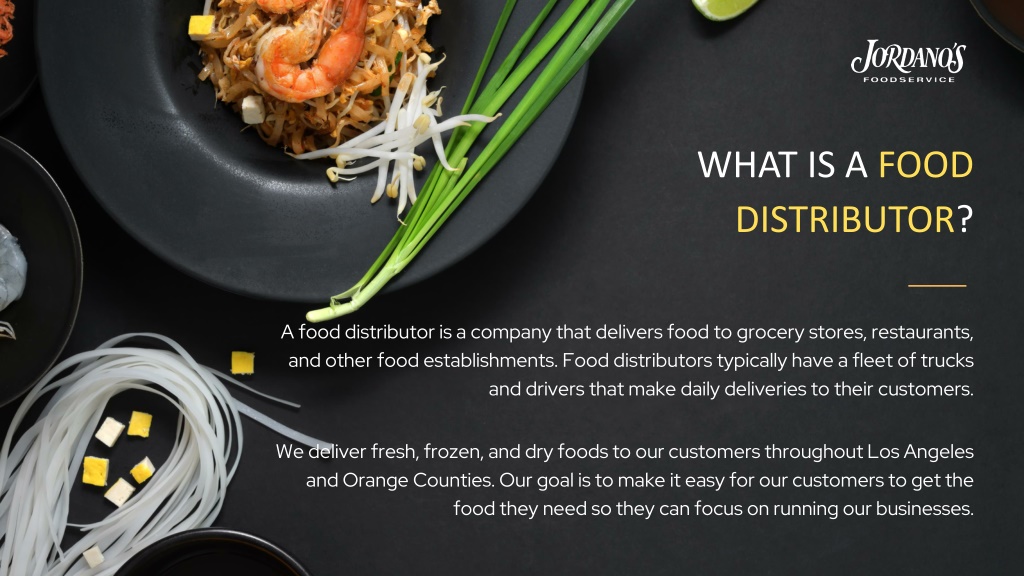 PPT - Jordanos - Food Distributor In Los Angeles, CA PowerPoint ...