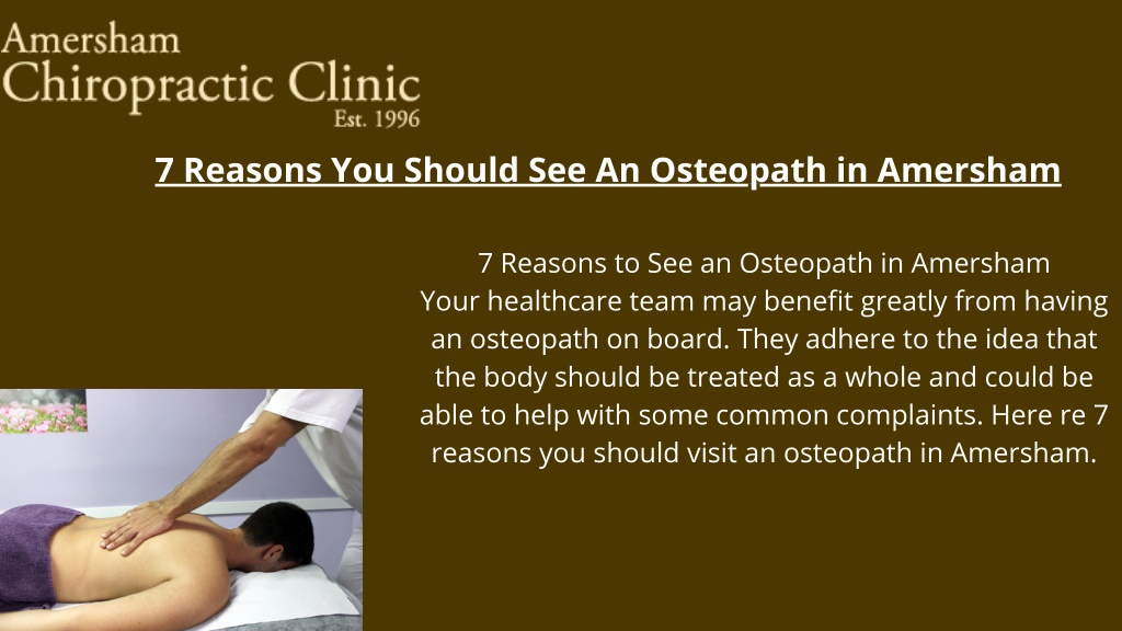 Ppt 7 Reasons You Should See An Osteopath In Amersham Powerpoint