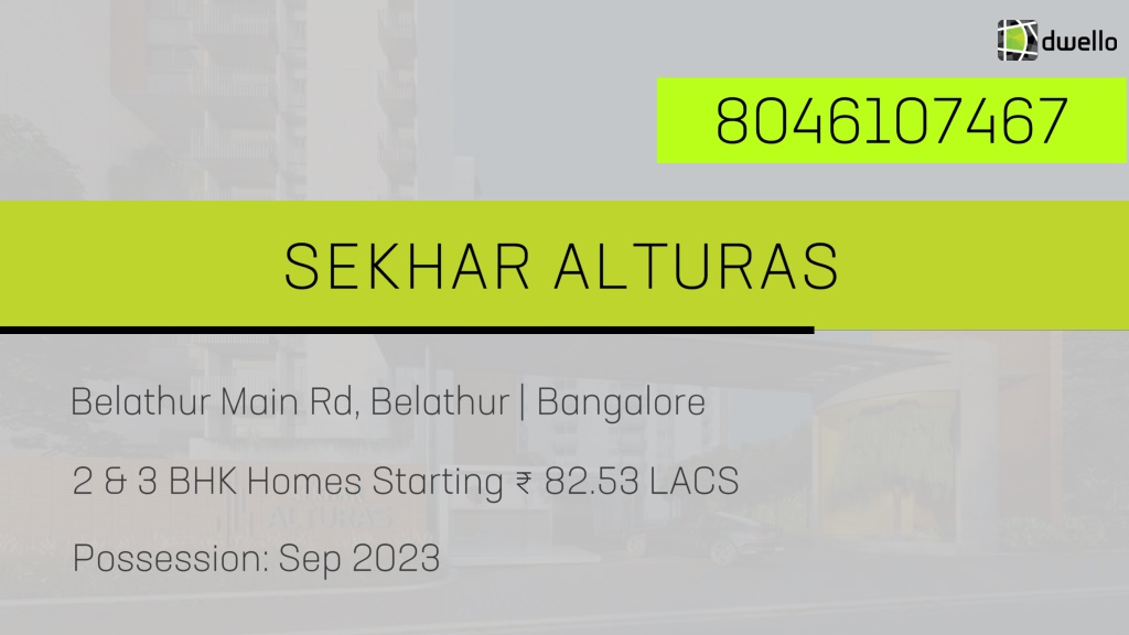 PPT - Sekhar Alturas - 2&3 BHK Homes in Bangalore | Dwello PowerPoint ...
