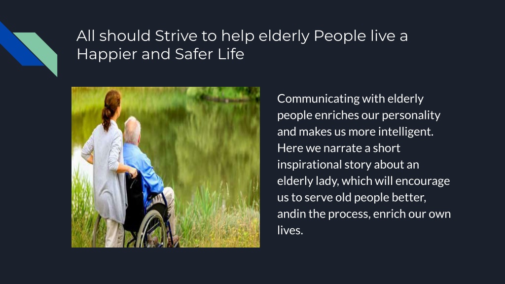 PPT - All should Strive to help elderly People live a Happier and Safer ...