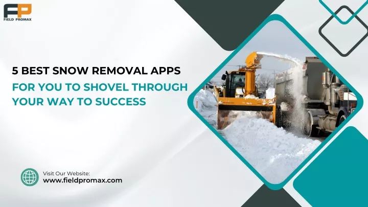 PPT - The 5 Best Snow Removal Apps for You To Shovel Through Your Way ...