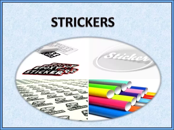 PPT - Strickers-Custom strickers-Label and stricker printing services ...