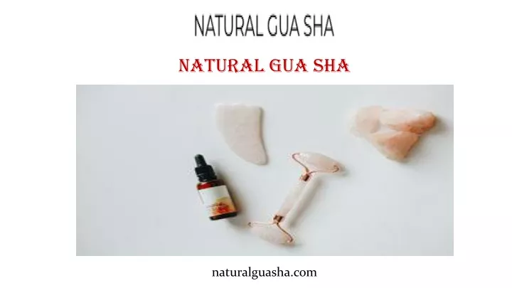 PPT - Gua Sha Stone PowerPoint Presentation, free download - ID:11842773