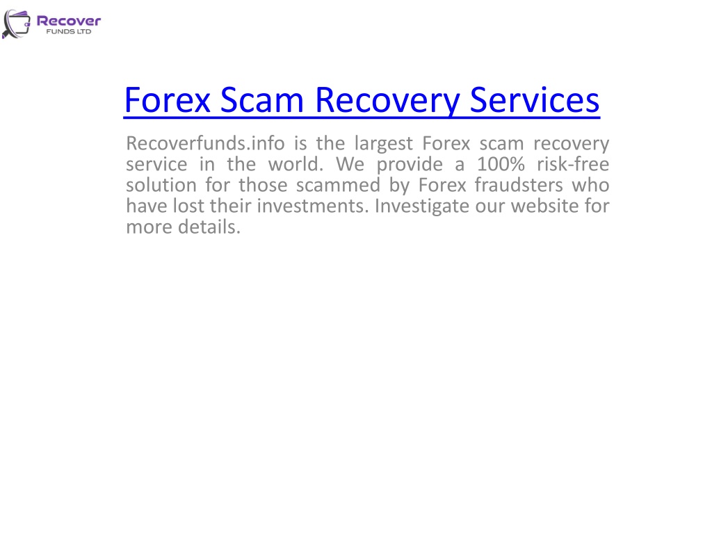 PPT - Forex Scam Recovery Services | Recoverfunds.info PowerPoint ...