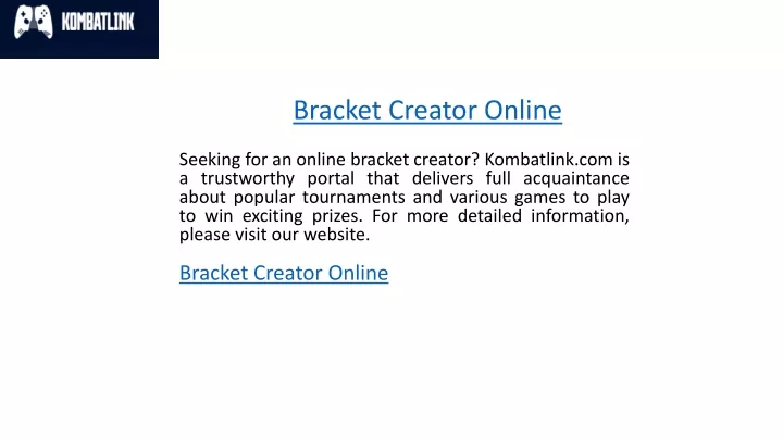 PPT - Bracket Creator Online Kombatlink.com PowerPoint Presentation ...