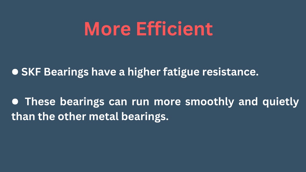 PPT - Top 2 Reasons for Choosing SKF Bearings for Industrial Use ...