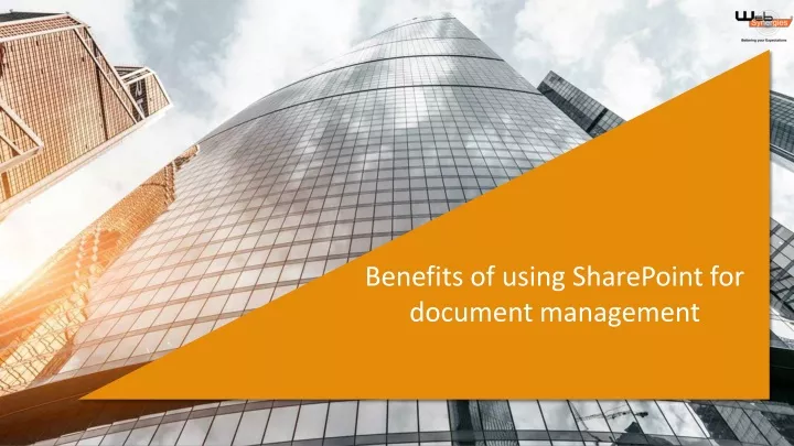 PPT - Benefits of using SharePoint for document management PowerPoint ...