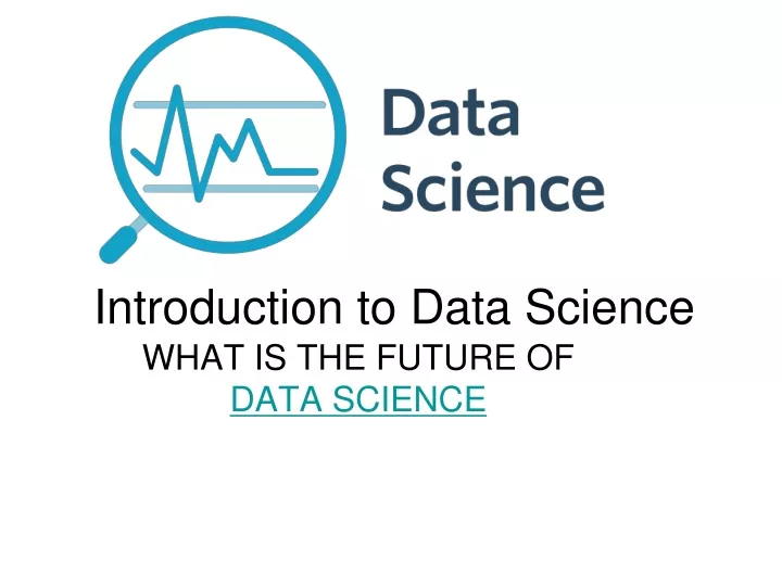 PPT - Introduction to Data Science 5-13 (1) PowerPoint Presentation ...
