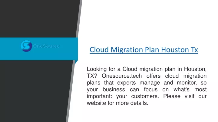 PPT - Cloud Migration Plan Houston Tx Onesource.tech PowerPoint Presentation - ID:11851115