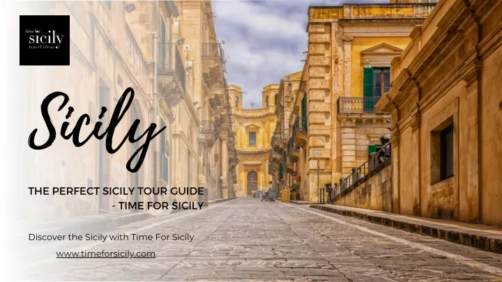 PPT - The Perfect Sicily Tour Guide - Time For Sicily PowerPoint ...