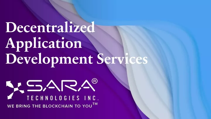 PPT - Decentralized Application Development Services PowerPoint ... PPT - Decentralized Application Development Services PowerPoint ...