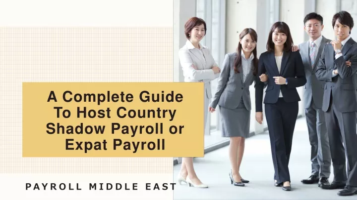 PPT - A Complete Guide To Host Country Shadow Payroll PowerPoint ...