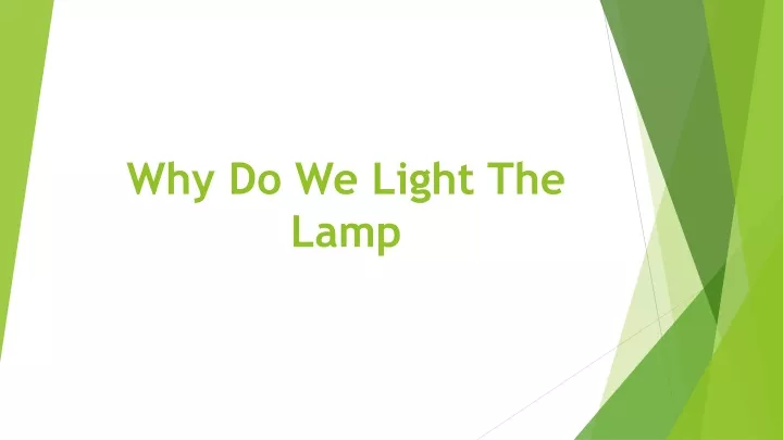 PPT - Why Do We Light The Lamp PowerPoint Presentation, free download ...