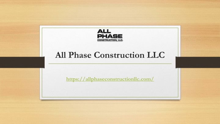 PPT - All phase construction | Allphaseconstructionllc.com PowerPoint ...